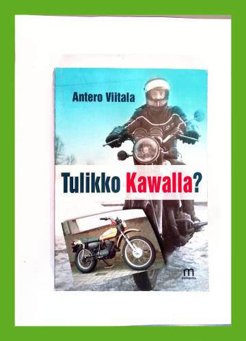 Tulikko Kawalla? - Viitala Antero | Antikvariaatti Lukuhetki