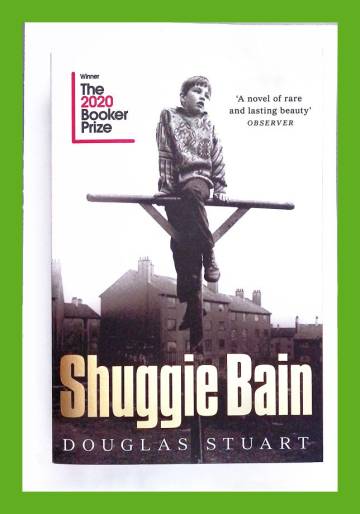 Shuggie Bain - Stuart Douglas | Antikvariaatti Lukuhetki