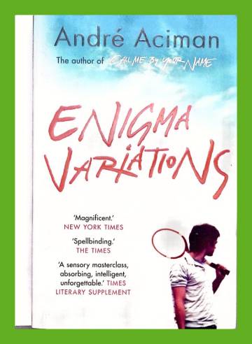 Enigma Variations - Aciman André | Antikvariaatti Lukuhetki