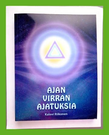 Ajan virran ajatuksia - Riikonen Kalevi | Antikvariaatti Lukuhetki