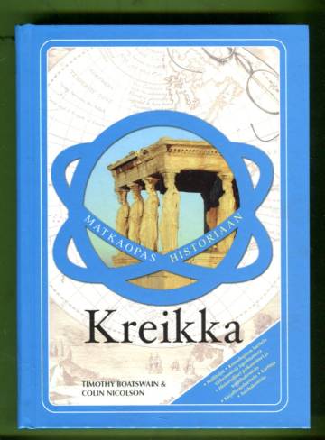Matkaopas historiaan - Kreikka - Boatswain Timothy & Nicolson Colin ...