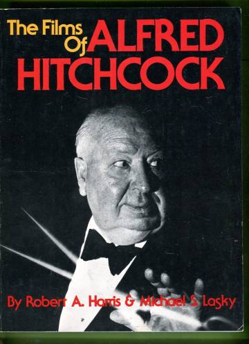 The Films of Alfred Hitchcock - Harris Robert A. & Lasky Michael S ...