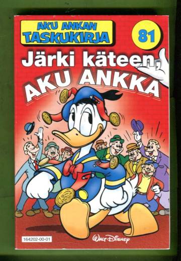 Aku Ankan taskukirja 81 - Järki käteen, Aku Ankka - Useita tekijöitä | Antikvariaatti Lukuhetki