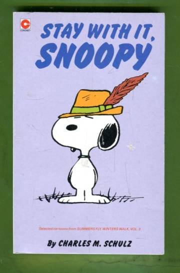 Stay with It, Snoopy - Schulz Charles M. | Antikvariaatti Lukuhetki