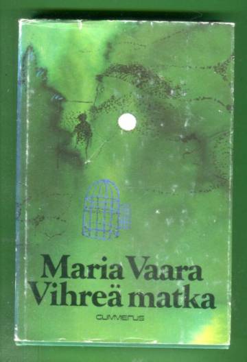 Vihreä matka - Saturomaani - Vaara Maria | Antikvariaatti Lukuhetki