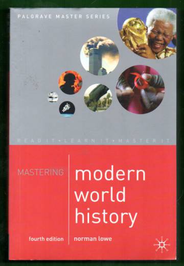 Mastering modern world history - Lowe Norman | Antikvariaatti Lukuhetki